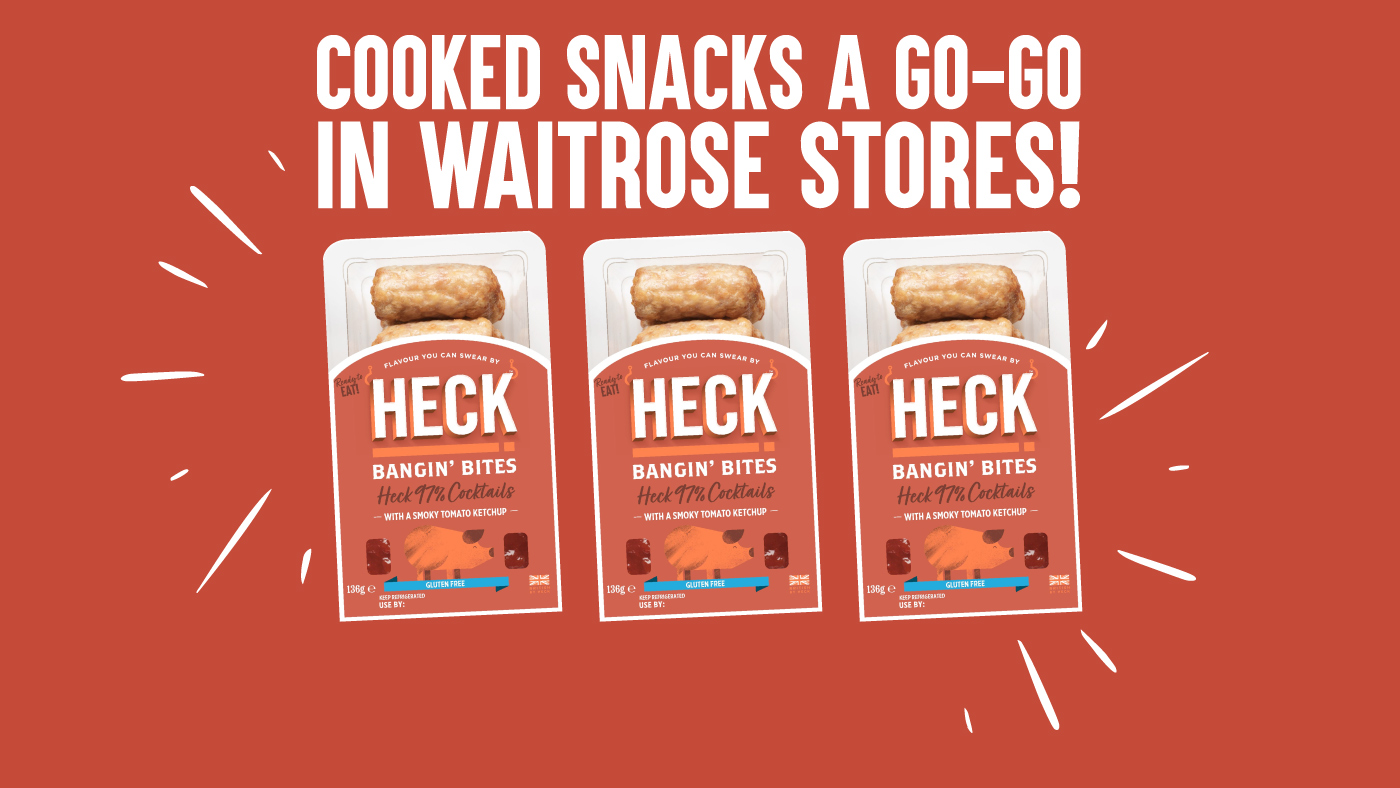 Cooked Snacks A Go-Go In Waitrose Stores! – Heck Food Ltd